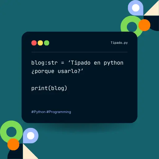 Tipado en python ¿por qué usarlo? | camilordz.com